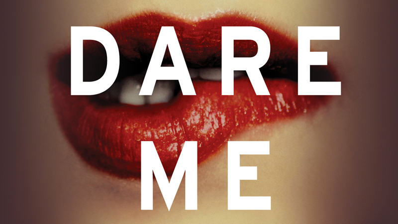 USA orders Dare Me to series, based on Megan Abbott novel