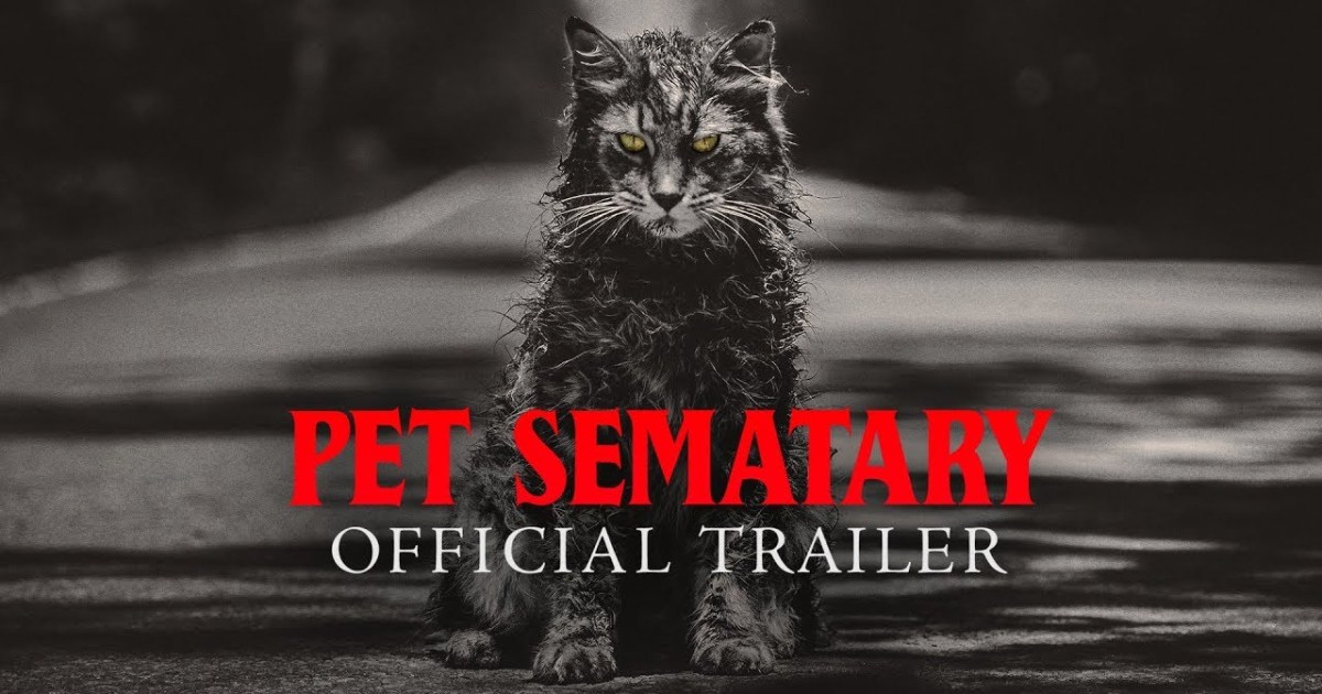 The New Pet Sematary Trailer Comes Out of the Grave