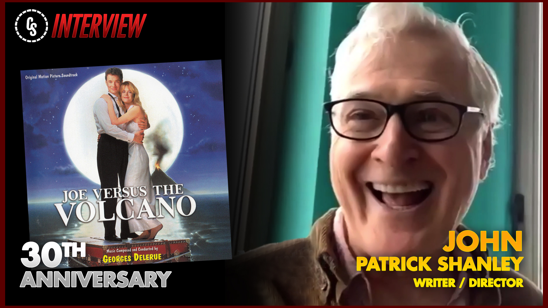 CS Video: John Patrick Shanley on Joe Versus the Volcano 30th Anniversary