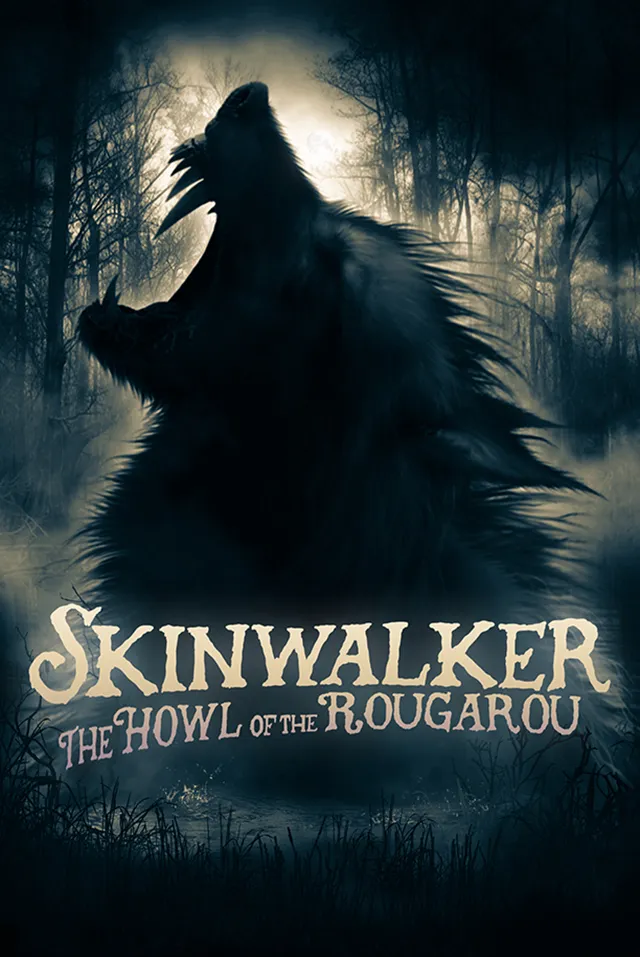 Exclusive Skinwalker: The Howl of the Rougarou Documentary Trailer