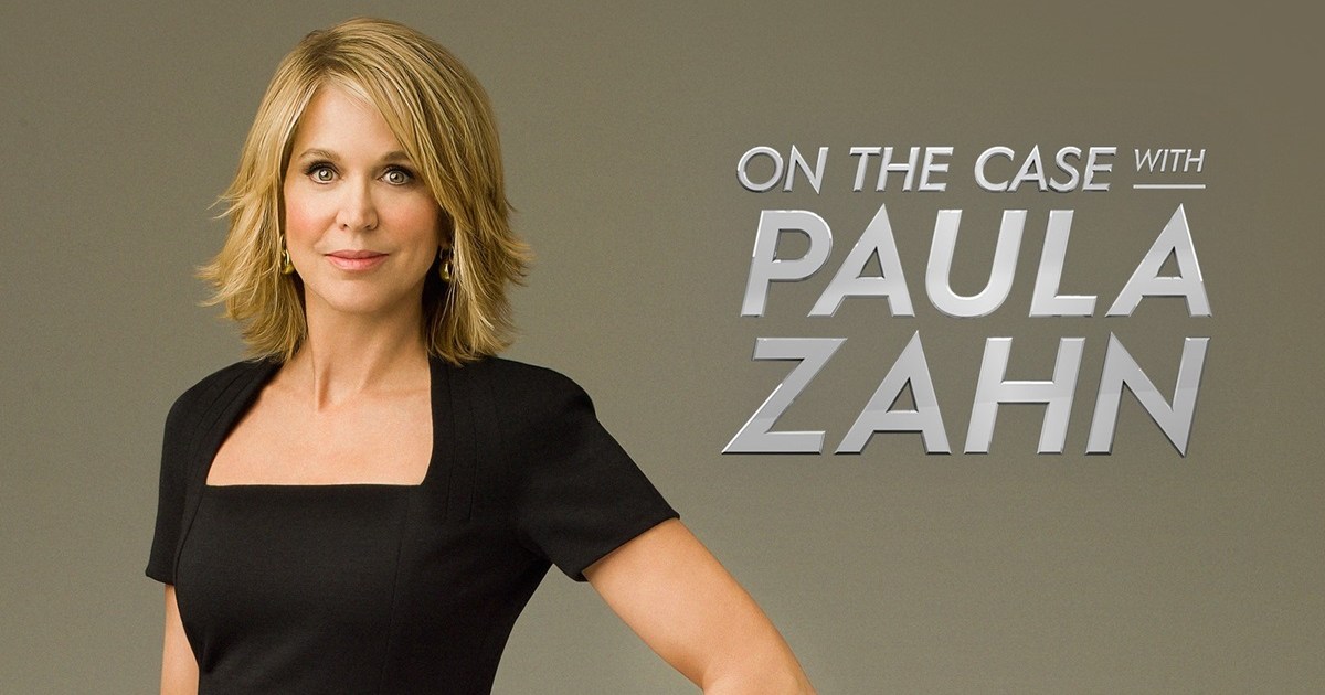 On the Case with Paula Zahn Season 22 Streaming: Watch & Stream Online ...