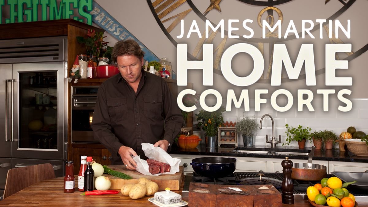 James Martin: Home Comforts Season 1 Streaming: Watch & Stream Online ...