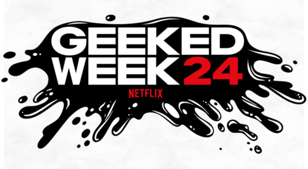 Netflix's Geeked Week 2024 Date Set in Video Trailer
